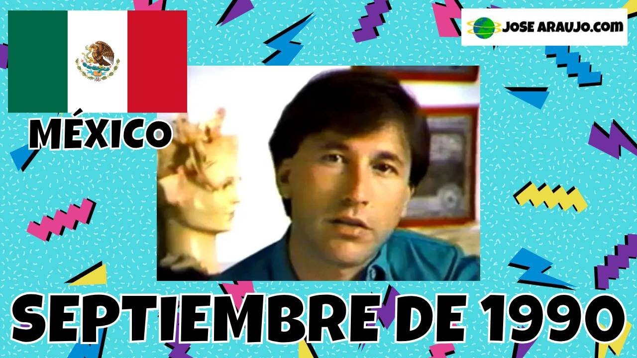 🎶 Los ÉXITOS de MÉXICO 🇲🇽 en Septiembre de 1990 🎶 - YouTube