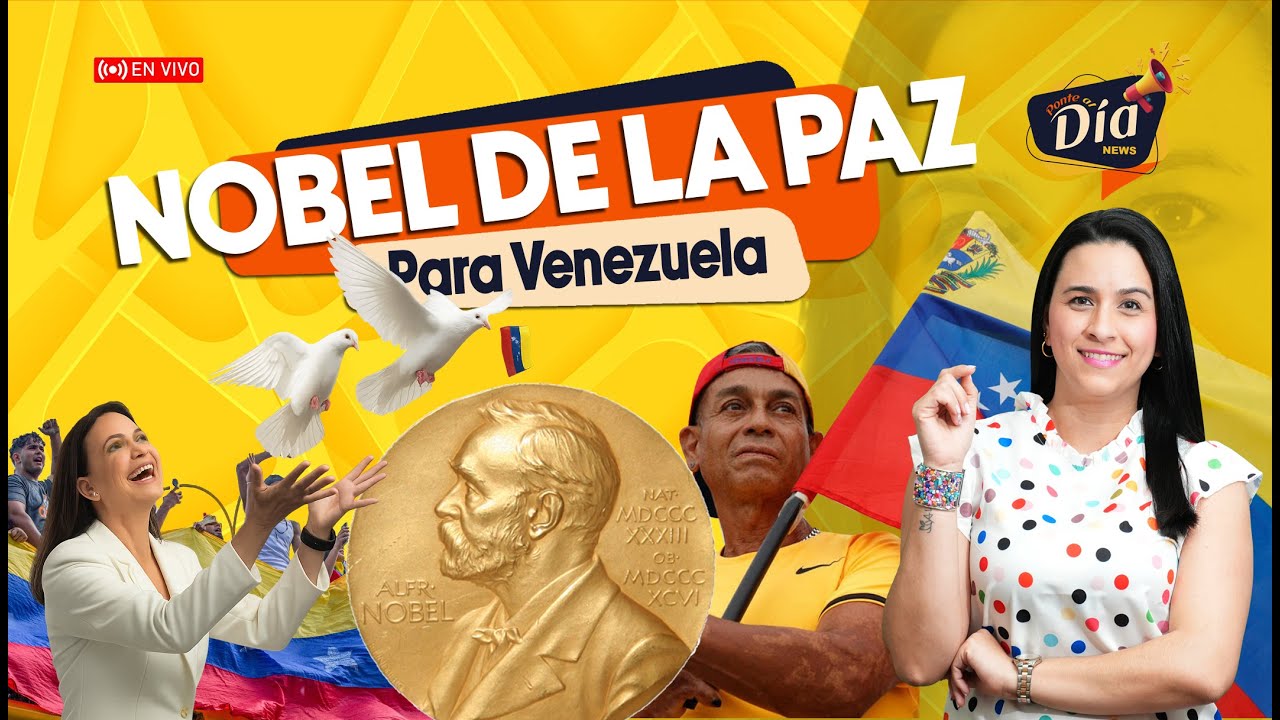NOBEL DE LA PAZ PARA VENEZUELA. PONTE AL DIA CON Andreina Ramos - YouTube