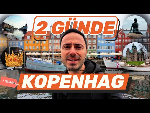 İKİ GÜNDE KOPENHAG'I GEZMEK 2025 - 4K  | DANİMARKA KOPENHAG'DA GEZİLECEK YERLER (1.KISIM) | Vlog