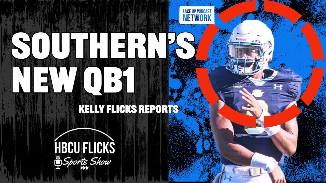Southern has found QB1 + Alabama A&M Spring Game recap | HBCU Flicks ...