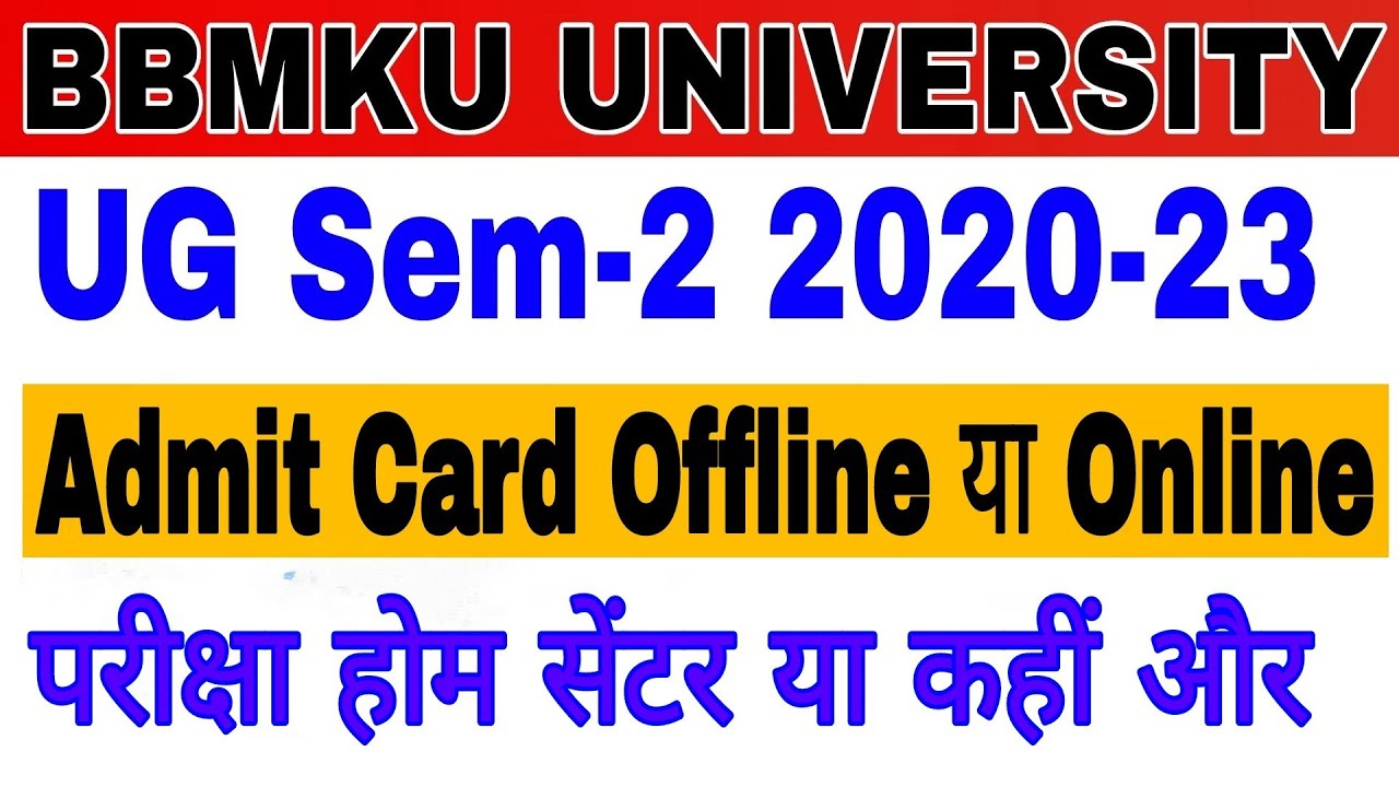 BBMKU UG Sem-2 Admit Card offline या Online ?? - YouTube