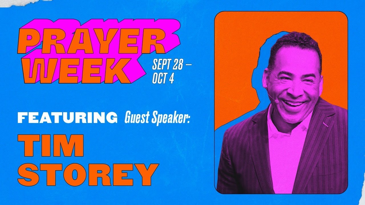 #ChurchOnline | Prayer Week: Pastor Tim Storey - YouTube