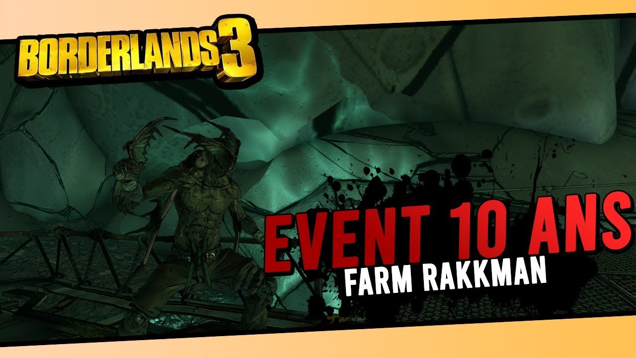 Borderlands 3 : Farmer Rakkman (Event Gratuit 10 Ans de Borderlands ...