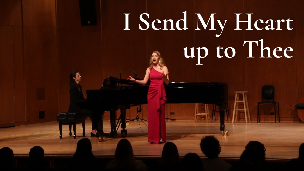 I Send My Heart up to Thee | Live from Allison Gaines's Senior Recital ...