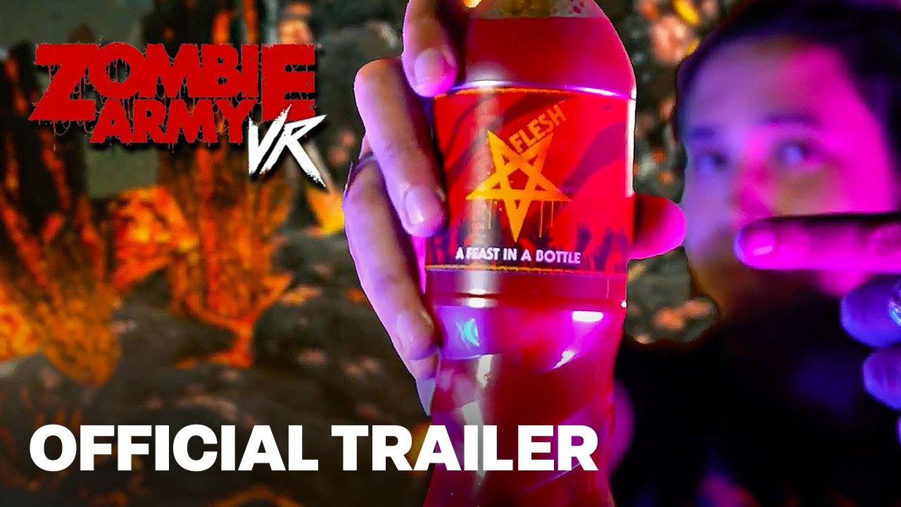 Zombie Army VR | Flesh™️ - A Feast In A Bottle Trailer - YouTube