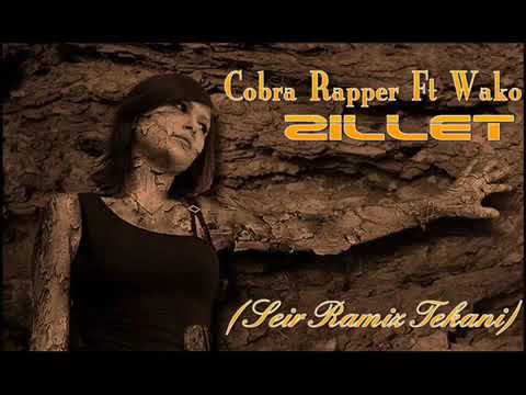 Cobra repper ft Wako-Zillet(weir Ramiz Tekani)