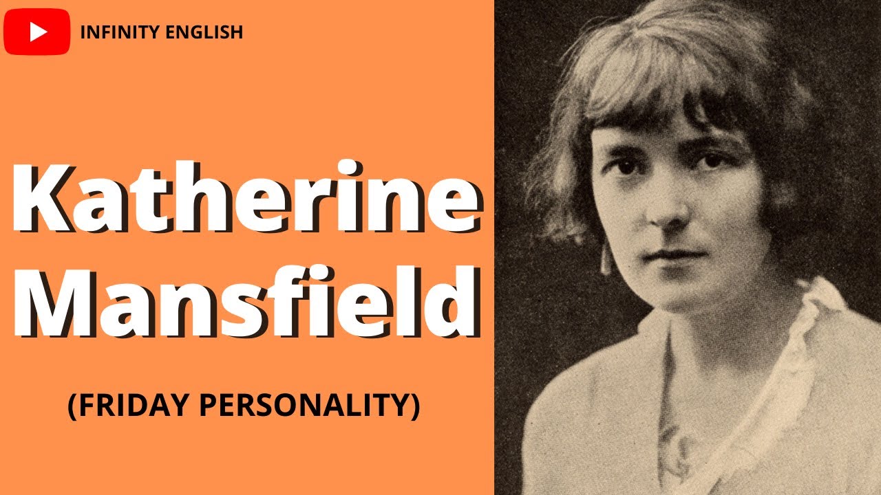 Katherine Mansfield | Friday Personality | @InfinityEnglishofficial ...