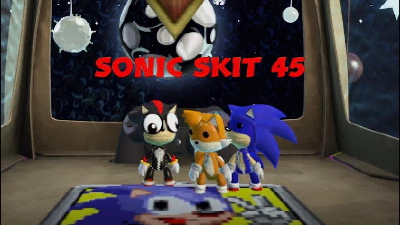 Sonic Skit 45 - YouTube
