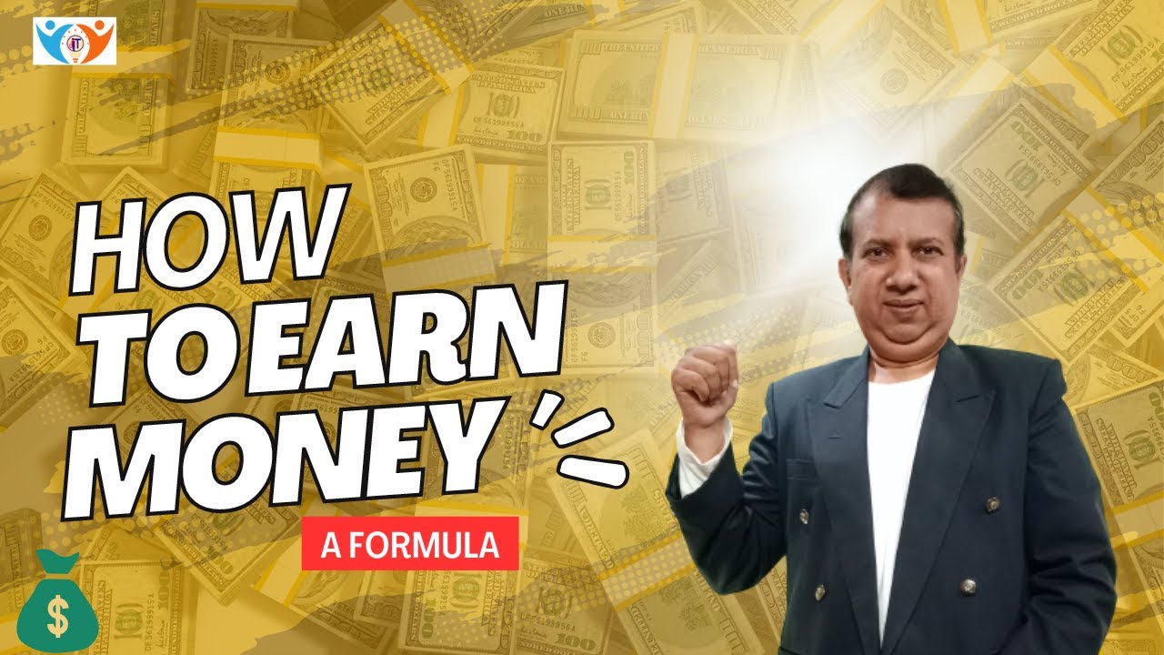 How to Earn Money | A formula to earn money | Convert your skills into ...