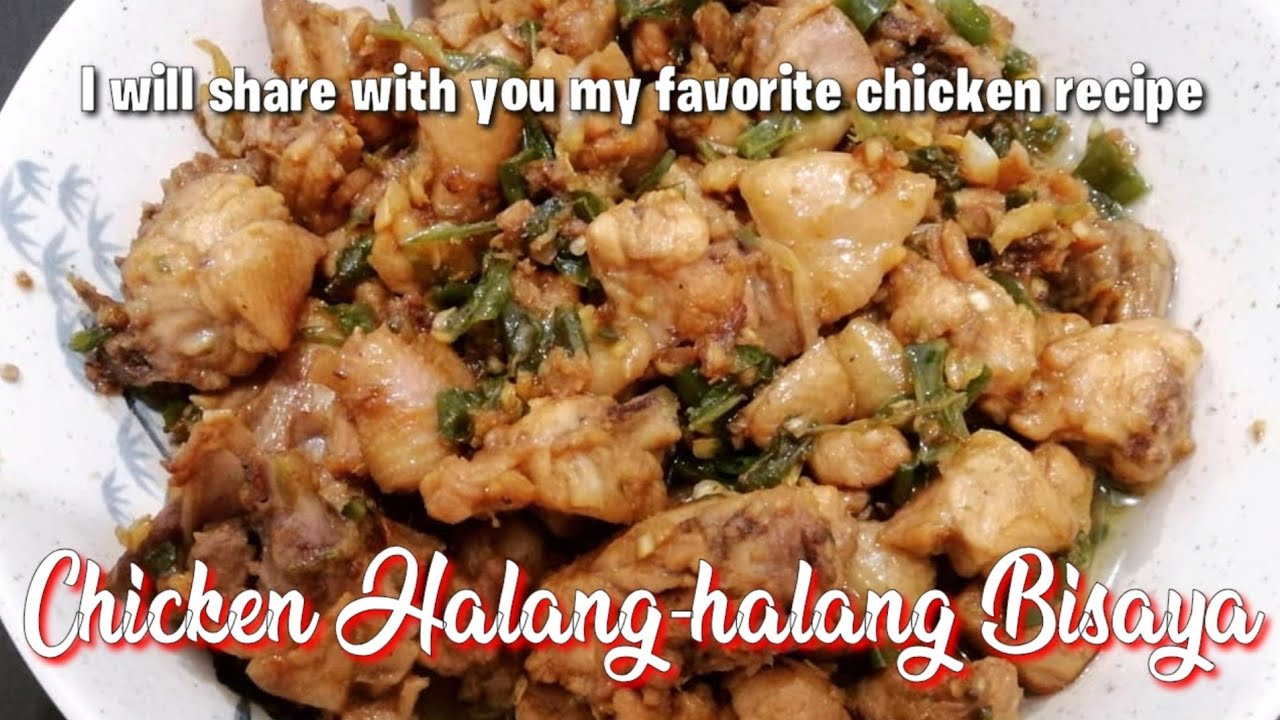 Ito ang isa sa paborito kong ulam// Chicken Halang-halang Bisaya ...