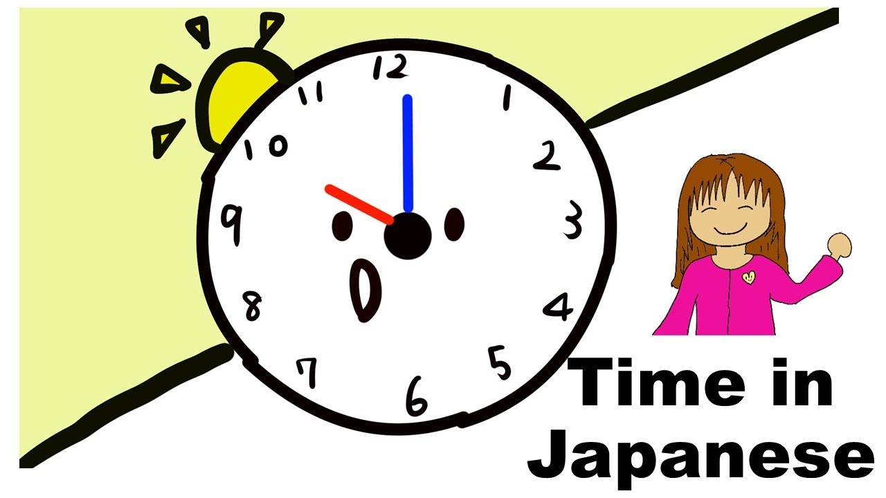 How to say time in Japanese? (日本語ver) - YouTube