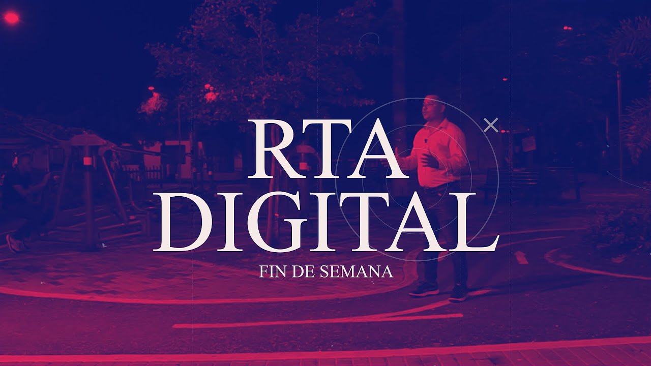 RTA DIGITAL || FIN DE SEMANA II Septiembre 17 - YouTube