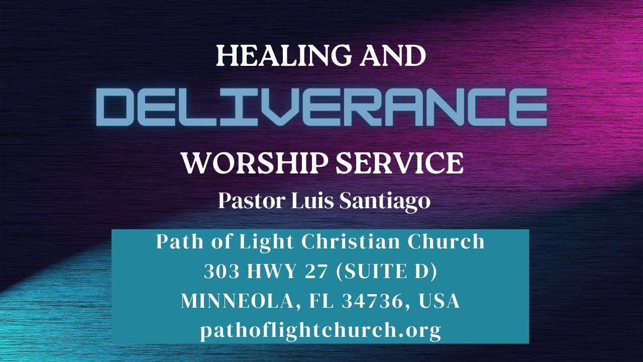 Healing and Deliverance Service | PATH OF LIGHT CHRISTIAN CHURCH - YouTube