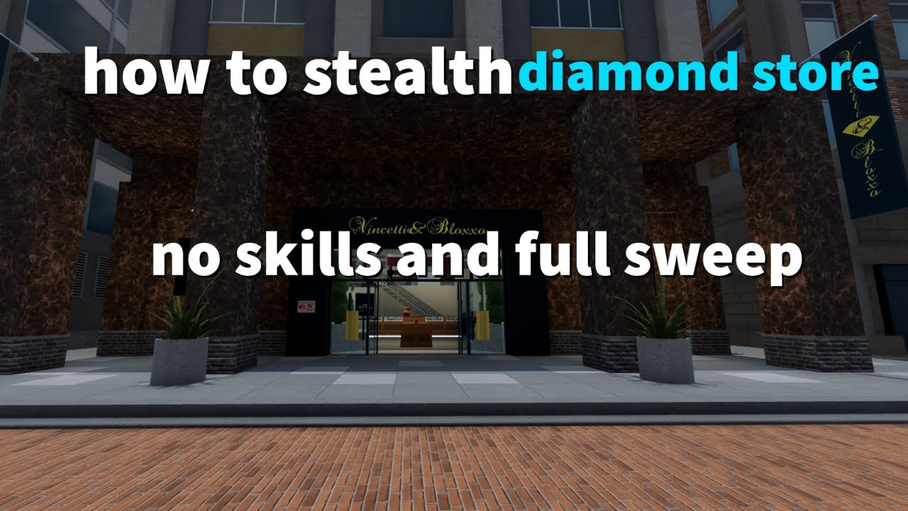 roblox how to stealth diamond store in Notoriety no skills and FULL ...