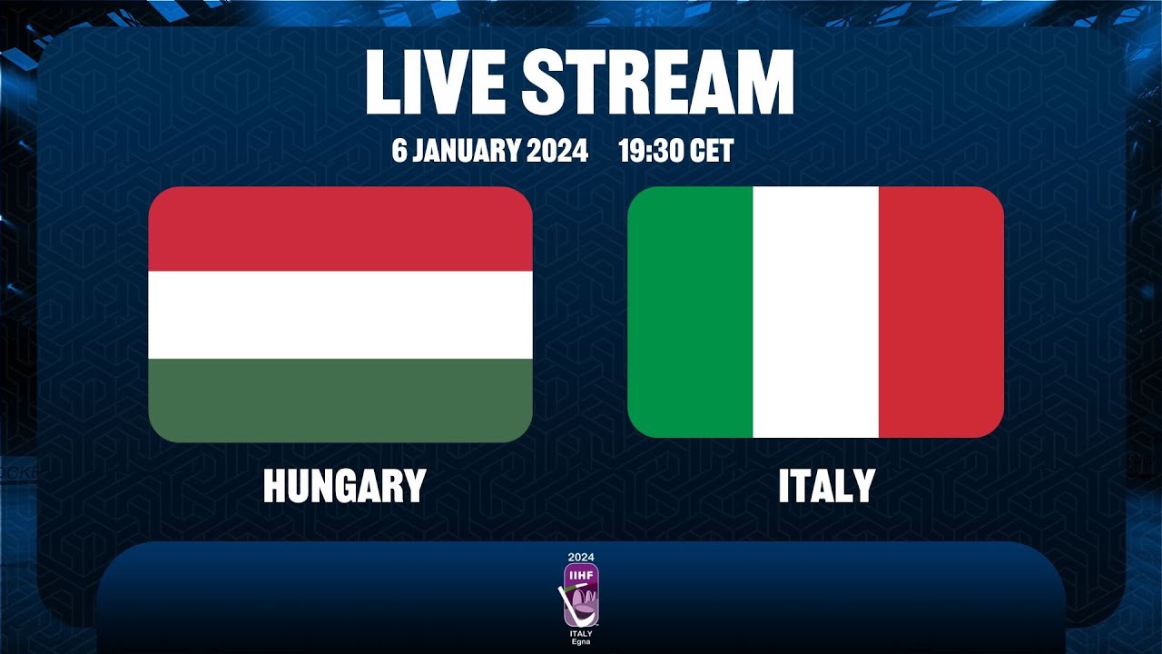 HUNGARY vs ITALY - 2024 IIHF WW18 Division I, Group A, Egna, ITALY ...