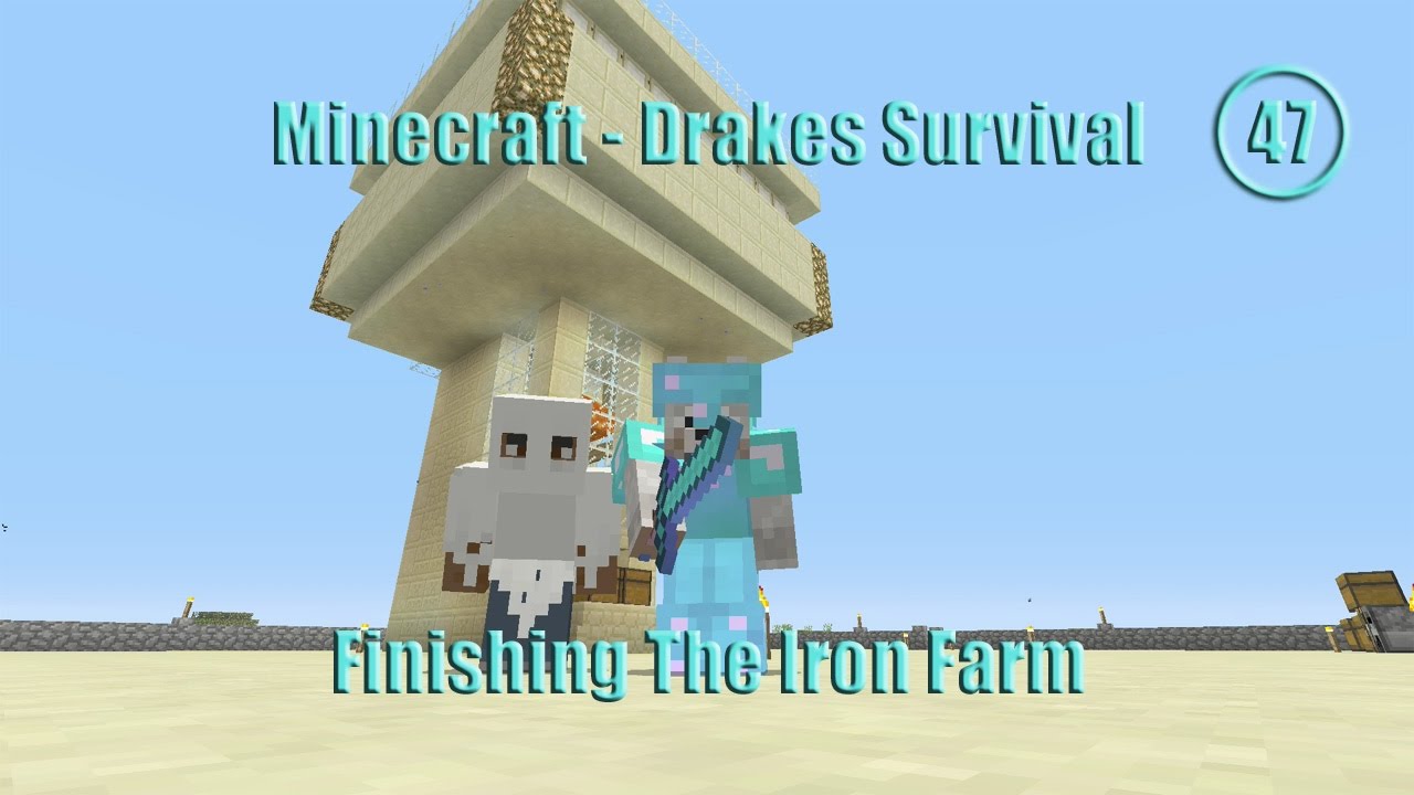 Minecraft - Drakes Survival(47) - Finishing The Iron Farm - YouTube