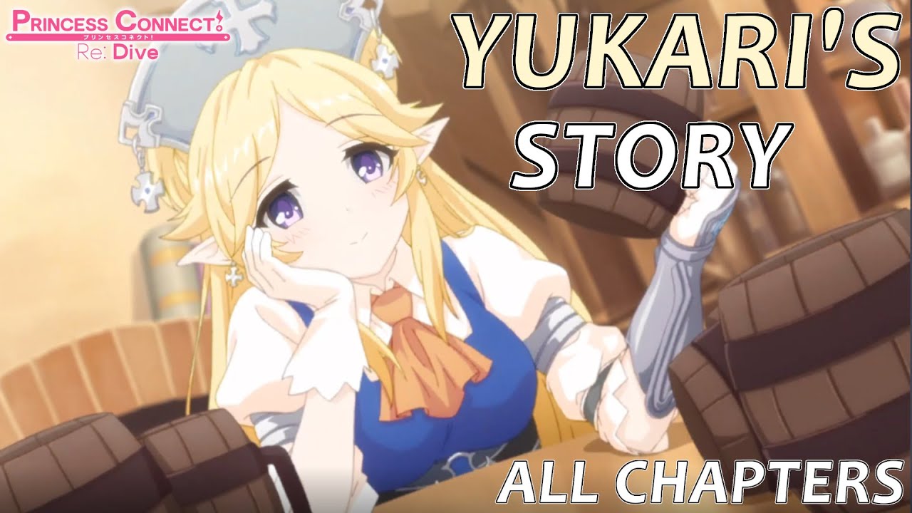 Princess Connect Re:Dive - Yukari's Character Story, ALL Chapters - YouTube