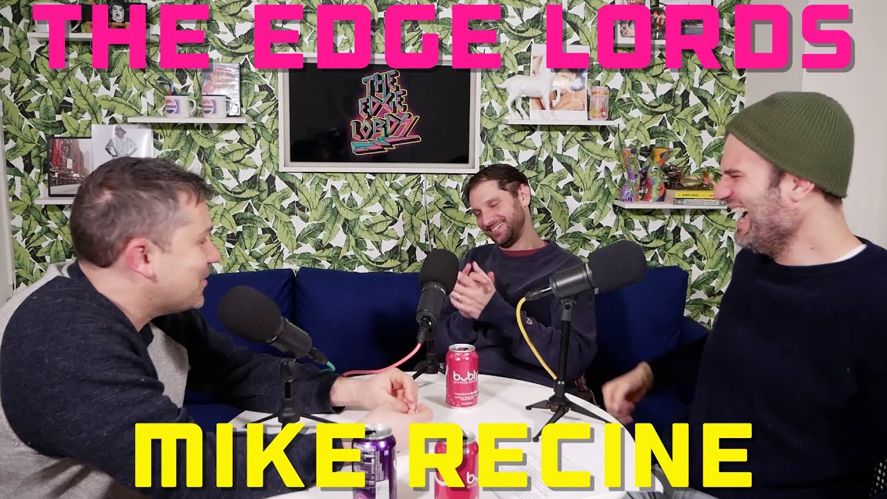 The Edge Lords Comedy Podcast: Mike Recine from Conan, JFL, and Comedy ...