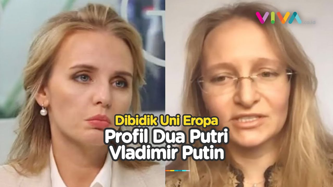 Kehidupan Rahasia 2 Putri Putin yang Disanksi Uni Eropa - YouTube