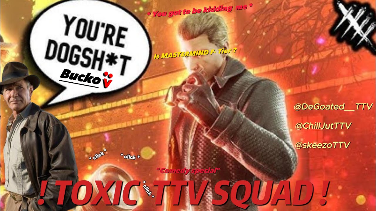 TOXIC TTV SQUAD "BULLIES" SALTY TTV KILLER | Dead By Daylight - YouTube