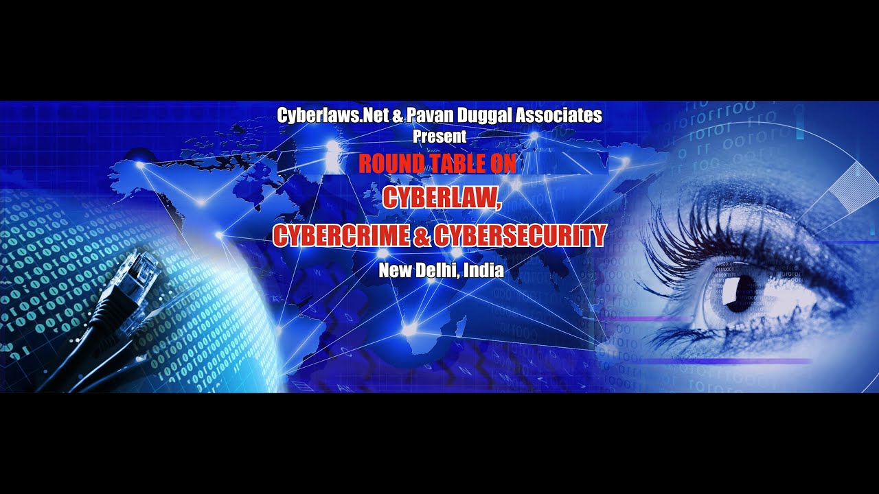 Round Table on Cyber Law , Cyber Crime and Cyber Security - YouTube