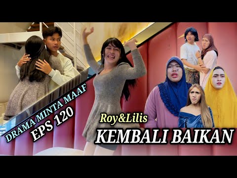 EPS 120, Roy & Lilis Make Up Again (DUSUN LANTAM)