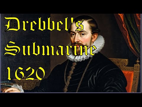 Cornelius Drebbel and the World’s First Submarine, 1620 - YouTube
