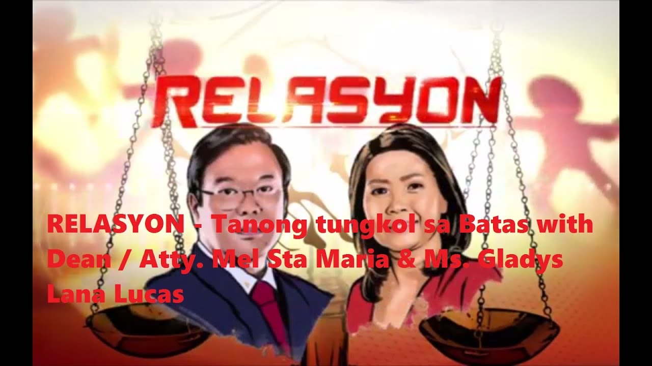 Tanong tungkol sa Batas with Dean Atty. Mel Sta Maria (11-22-2017 ...