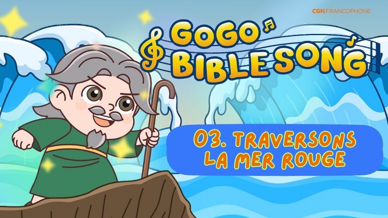 🎶GOGO BIBLE SONG🎶 🌊TRAVERSONS LA MER ROUGE🌊 - YouTube