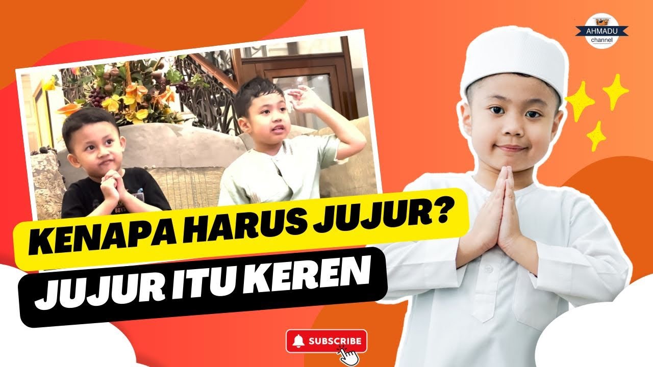 KENAPA HARUS JUJUR? JUJUR ITU KEREN - YouTube