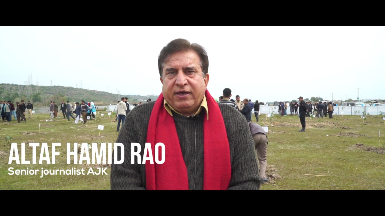Make Mirpur Green March for Environment: Altaf Hamid Rao (Senior ...