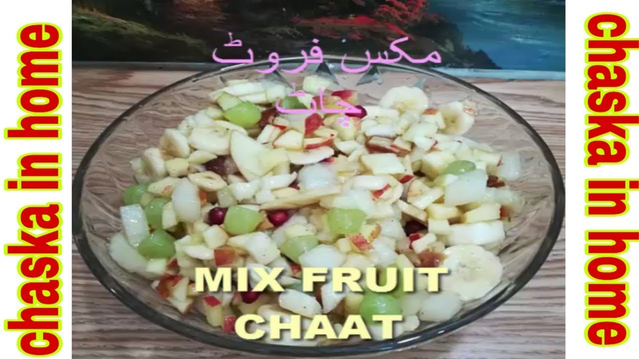 Mix Fruit Chaat Recipe Ramadan Special Ramadan Recipes by CHASKA IN ...