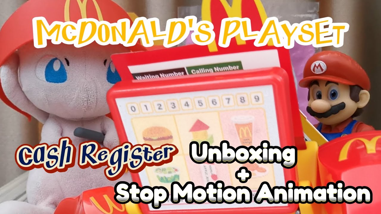 MARIO (Stop Motion Animation) MCDONALD's Playset Cash Register (Unbox ...