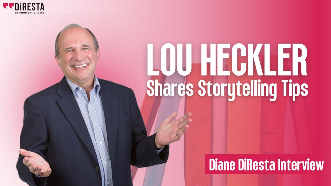 Lou Heckler Shares Storytelling Tips | Diane DiResta Interview - YouTube