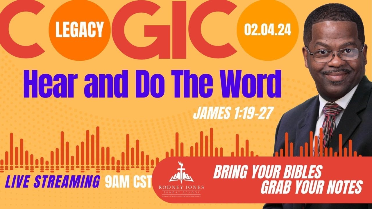 Hear and Do The Word, COGIC LIVE Sunday School with Pastor Dr. Rodney ...