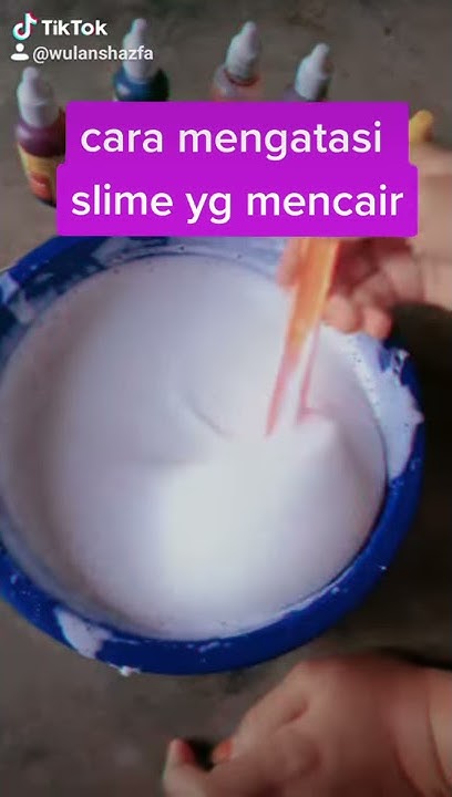 Cara mengatasi slime yg mencair 😎 - YouTube