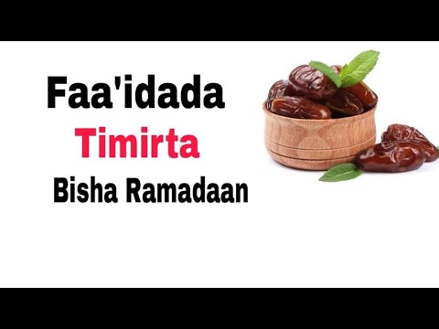 Faaidada Timirta Bisha Ramadaan ay leedahay - YouTube