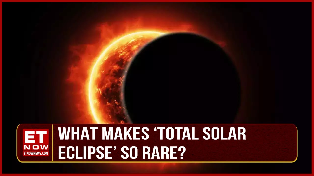 What Makes ‘Total Solar Eclipse’ So Rare? Know What Space Agency NASA ...