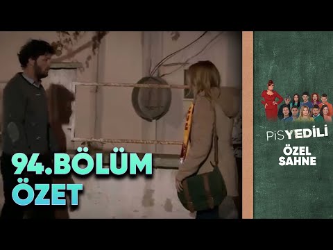 Pis Yedili 94. Bölüm | Özet