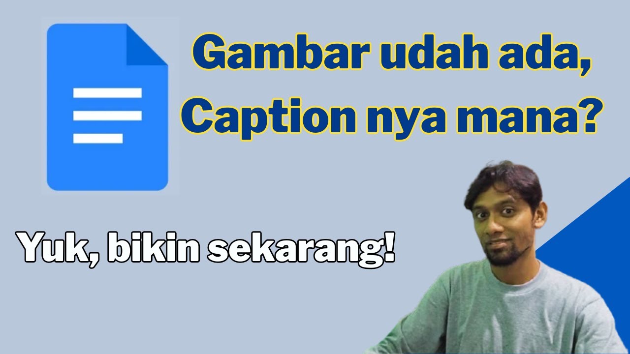 Cara Membuat Caption Gambar di Google Docs | Trik Rapi & Profesional ...