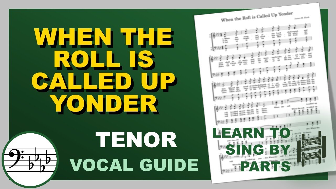WHEN THE ROLL IS CALLED UP YONDER Vocal Tenor Ab Major - YouTube