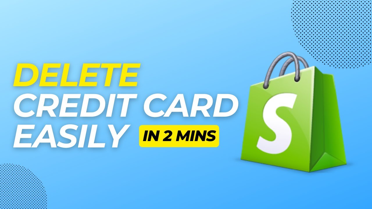 How to Delete Credit Card from Shopify (Working 2025) - YouTube