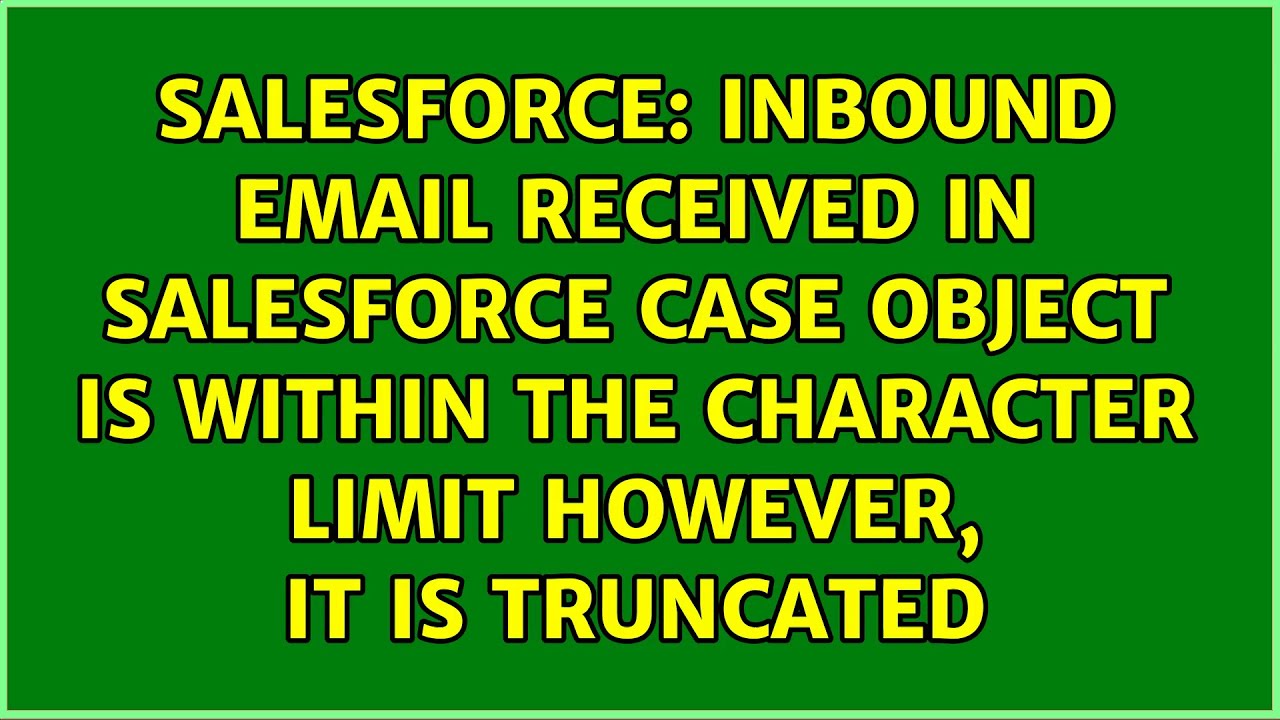 Inbound Email Received In Salesforce Case Object Is Within The inbound-email-received-in-salesforce-case-object-is-within-the