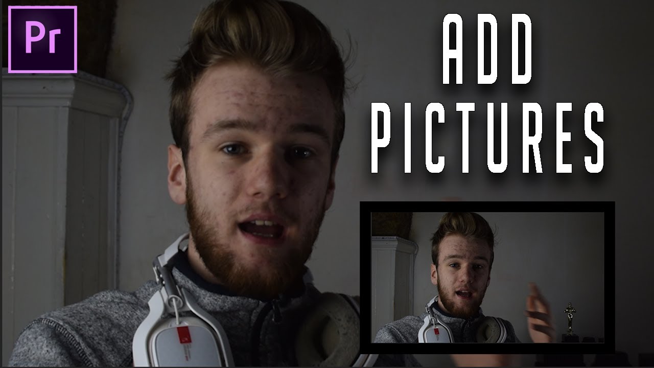 How To Add Pictures In Adobe Premiere Pro YouTube how-to-add-pictures-in-adobe-premiere-pro-youtube