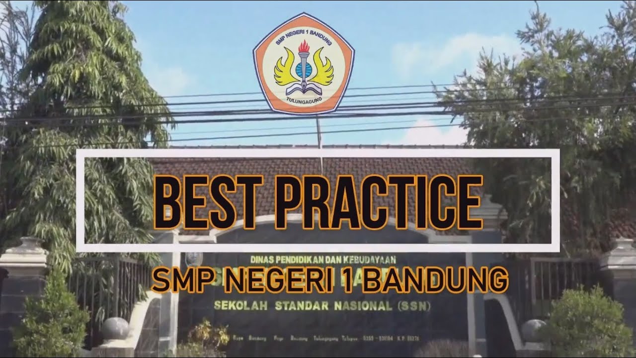 BEST PRACTICE SMPN 1 BANDUNG - YouTube
