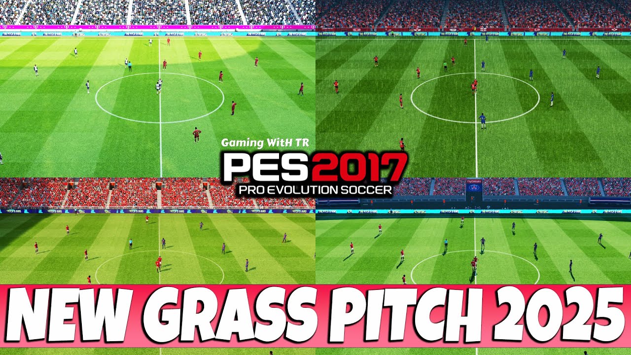 PES 2017 NEW GRASS PITCH 2025 UPDATE - YouTube