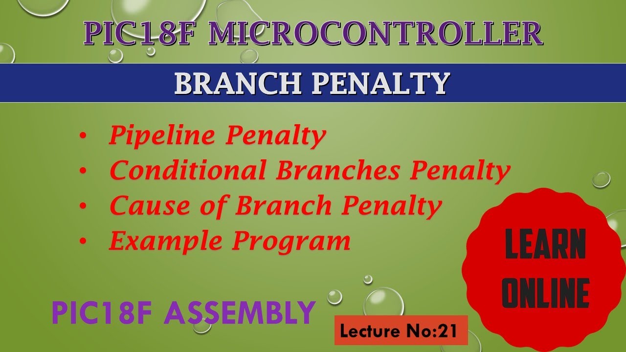 Branch Penalty in PIC18 Microcontroller || Cause of Branch Penalty in ...