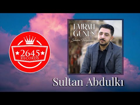 Emrah Güneş - Sultan Abdulki