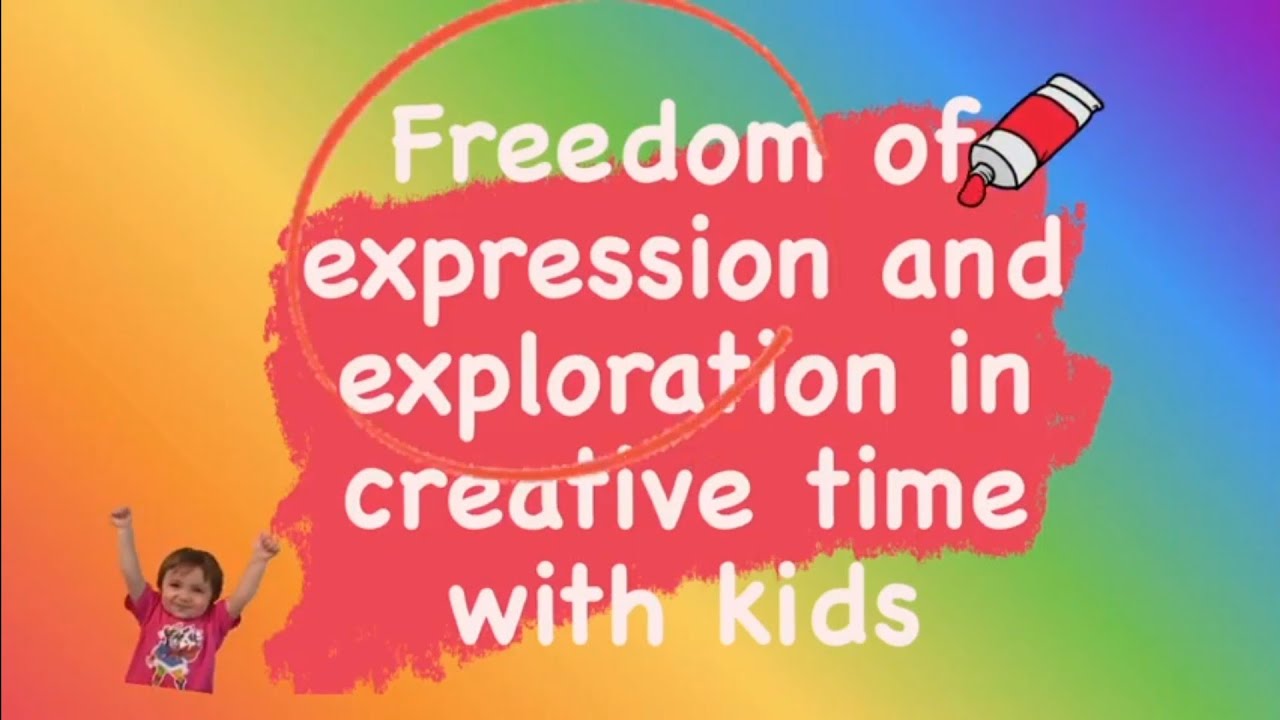 Freedom of expression and exploration in creative time with kids by ...