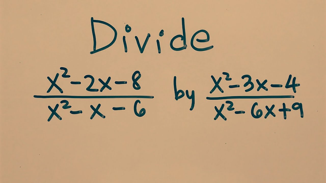 Algebraic Fractions, Division of Fractions - YouTube